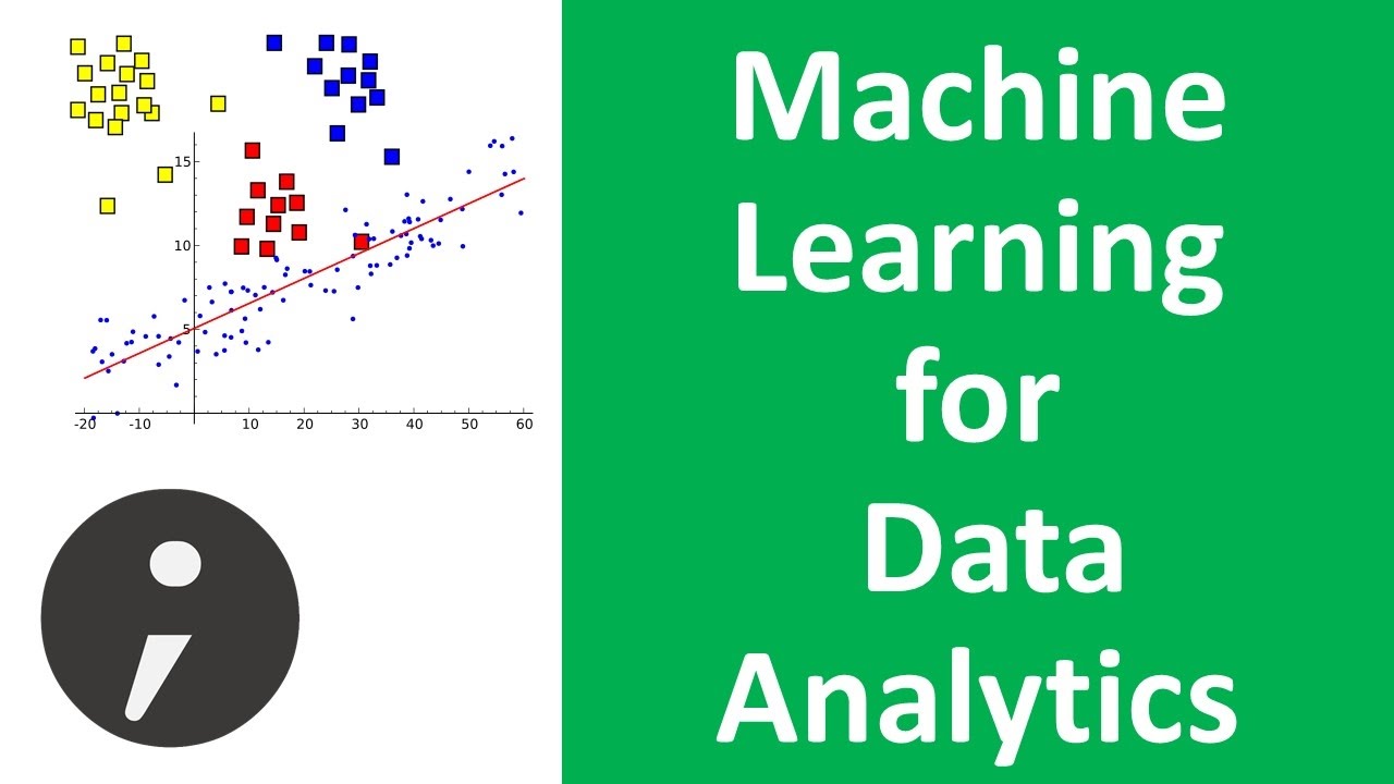 Machine Learning For Data Analytics Intro Youtube