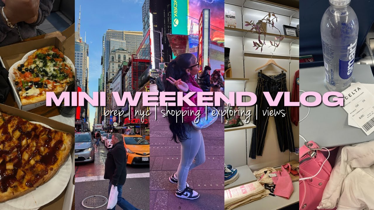 Mini Weekend Vlog Prep Nyc Shopping Views Youtube