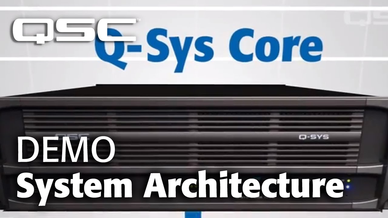 Q Sys Demo System Architecture Youtube
