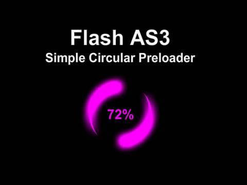 Simple Circular Flash Preloader Animation Tutorial For Actionscript 3 0