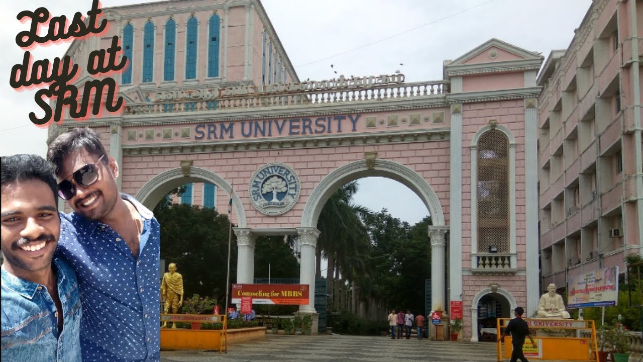 Srm University Campus Tour First Ever Vlog From Chennai