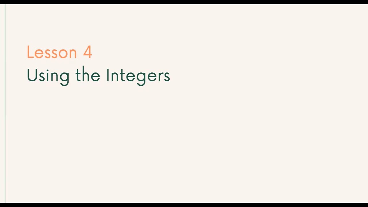 Lesson 4 Using Integers Youtube