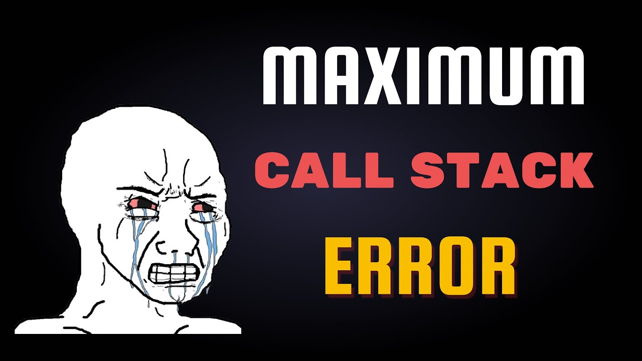 Recursión Y Maximum Call Stack Size Exceeded Youtube
