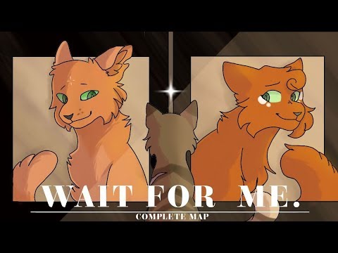 Wait For Me Ii Complete Bramblestar Map Youtube