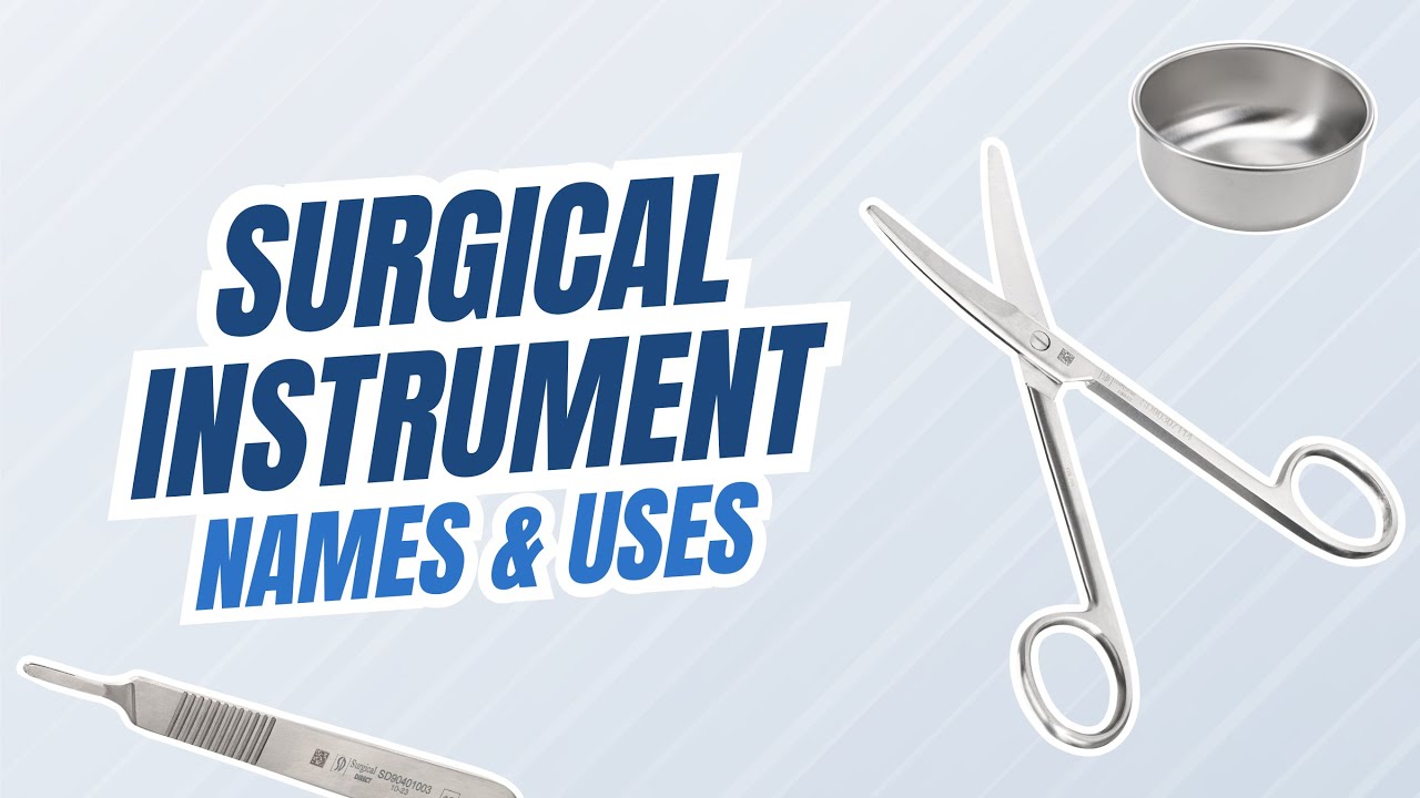 Surgical Instrument Names Photos And Uses Youtube