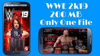 Download Wwe 2k19 200 Mb Only One File Ppsspp Highly Compressed 100 ...