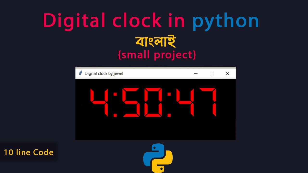 Digital Clock Program Using Python At Margaret Swan Blog