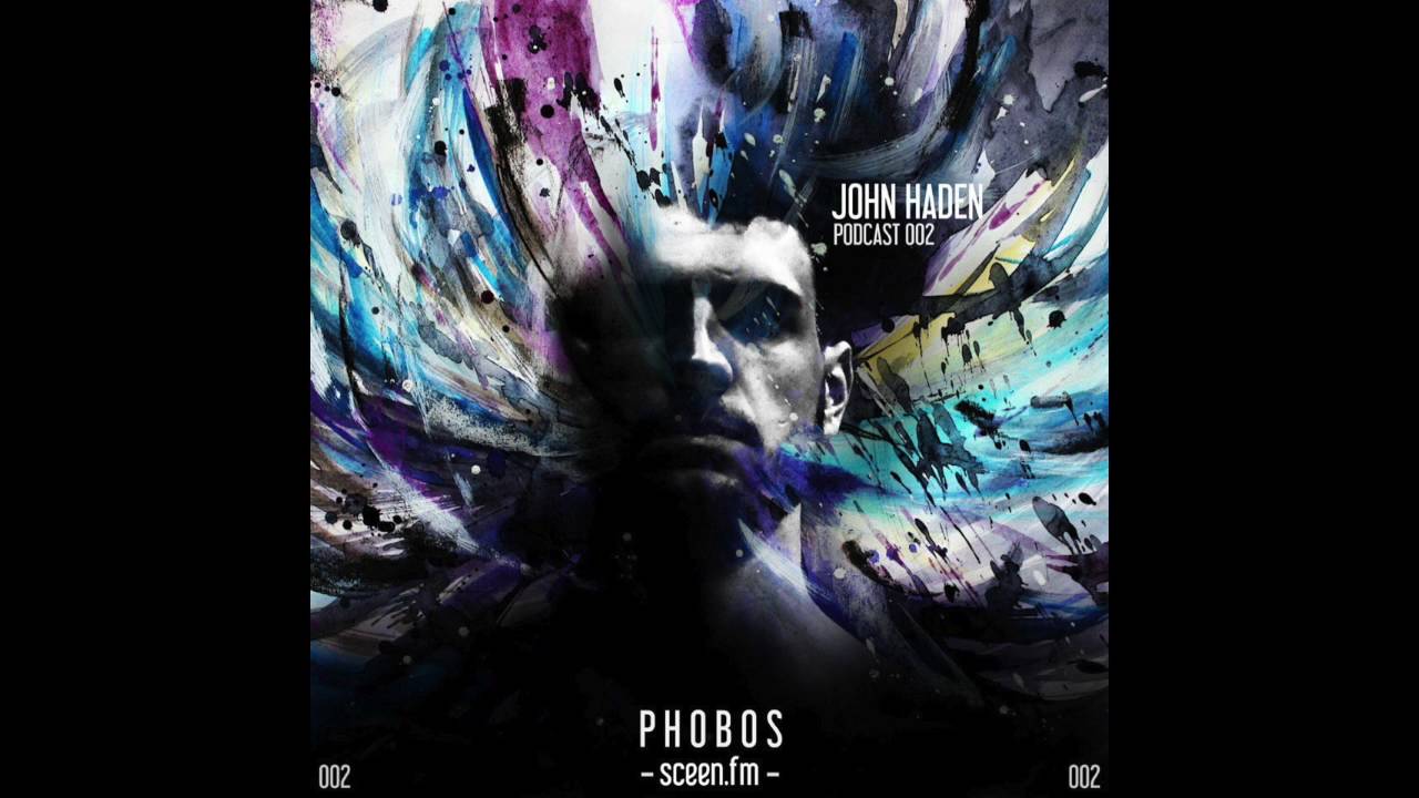 John Haden Phobos Podcast 002 Youtube Music