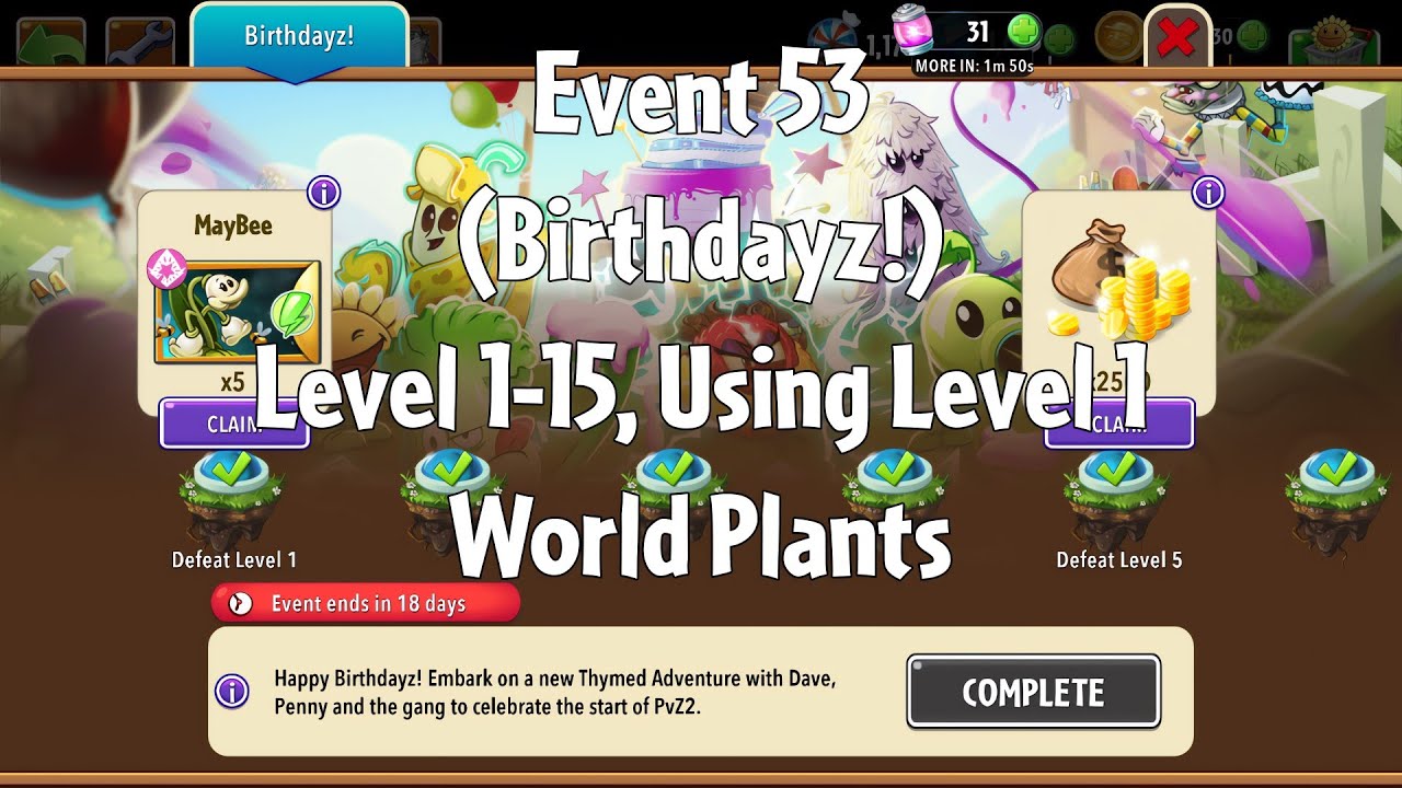 Pvz2 Thymed Event Birthdayz Event 53 Level 1 15 Level 1 Plants