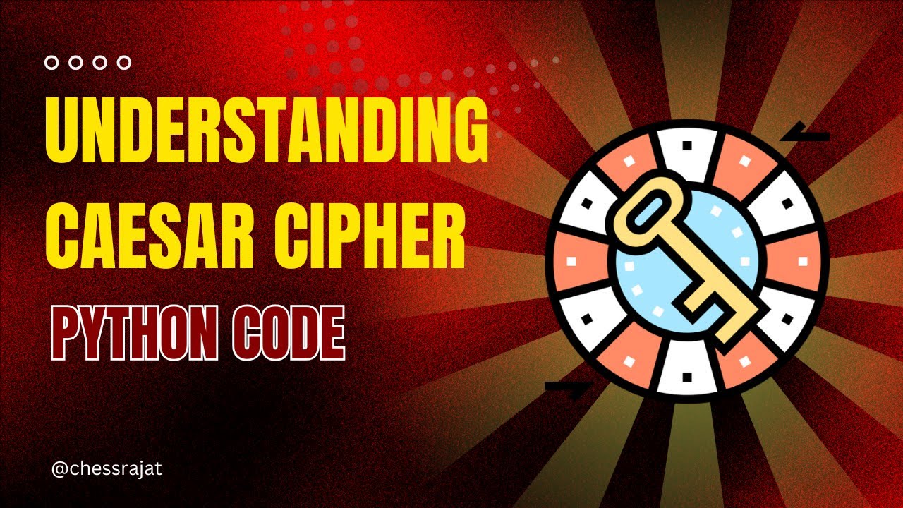 Understanding Caesar Cipher Guide With Python Code Youtube