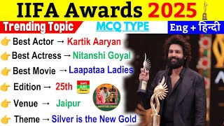 Iifa Awards 2025 Winners 25th Iifa Award 2025 Iifa Awards 2025 Mcq Gk Current Affairs 2025 Ravi ...