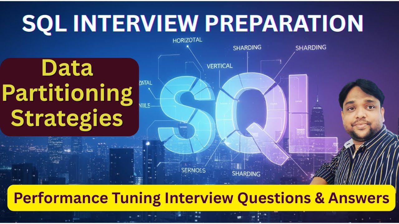 73 Data Partitioning Strategies Sql Performance Tuning Interview