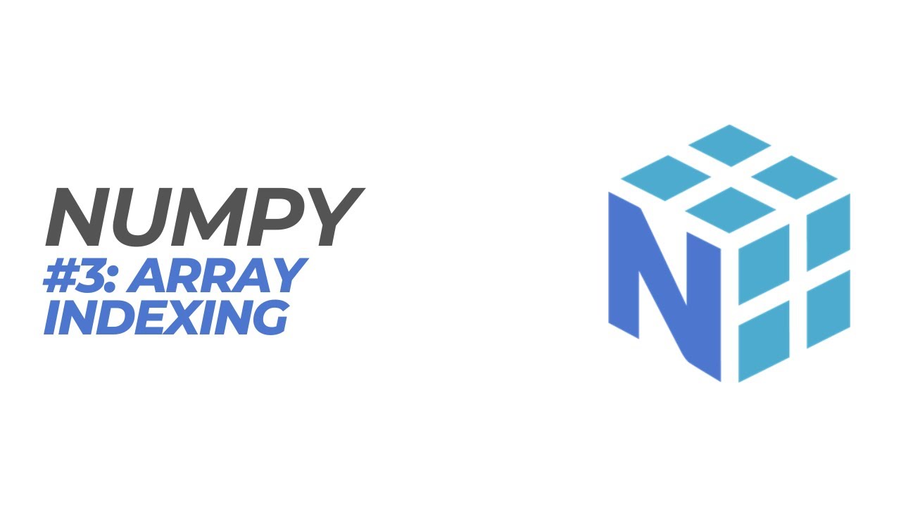Numpy Tutorial 3 Array Indexing Youtube