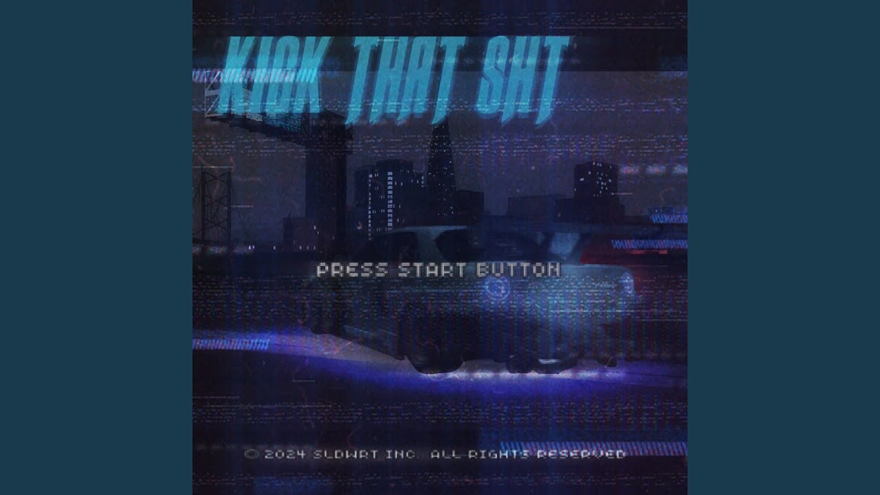 Kick That Sht Super Slowed Youtube