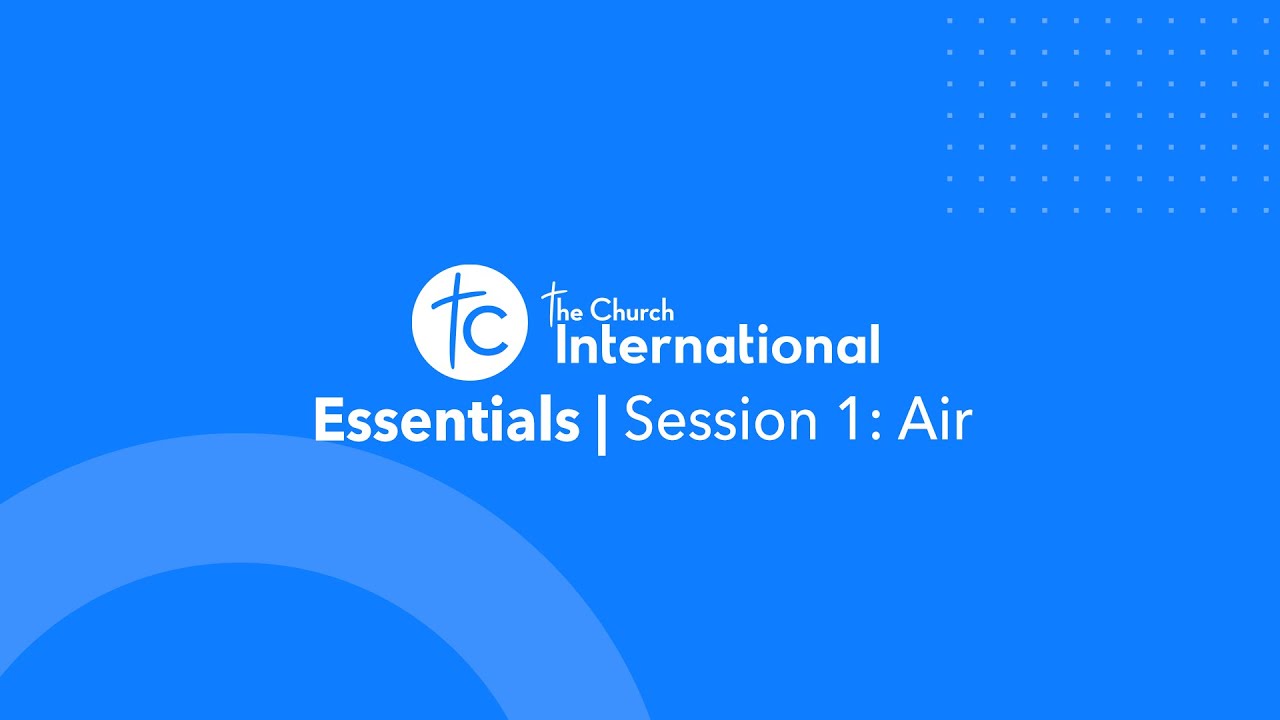 Essentials Session 1 Air Youtube