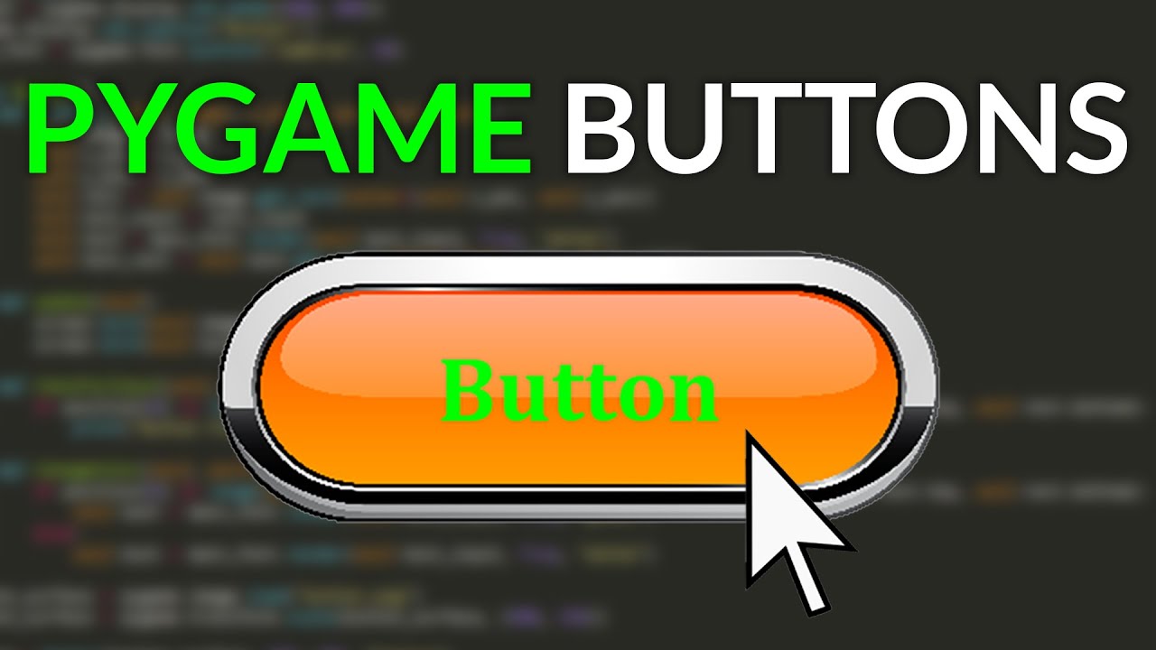 Easy Way To Make Buttons For Python Pygame Projects Youtube