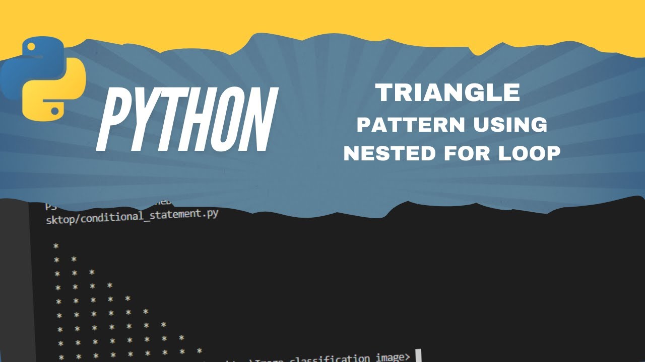 Triangle Shape Pattern Using Nested For Loops Python Programming