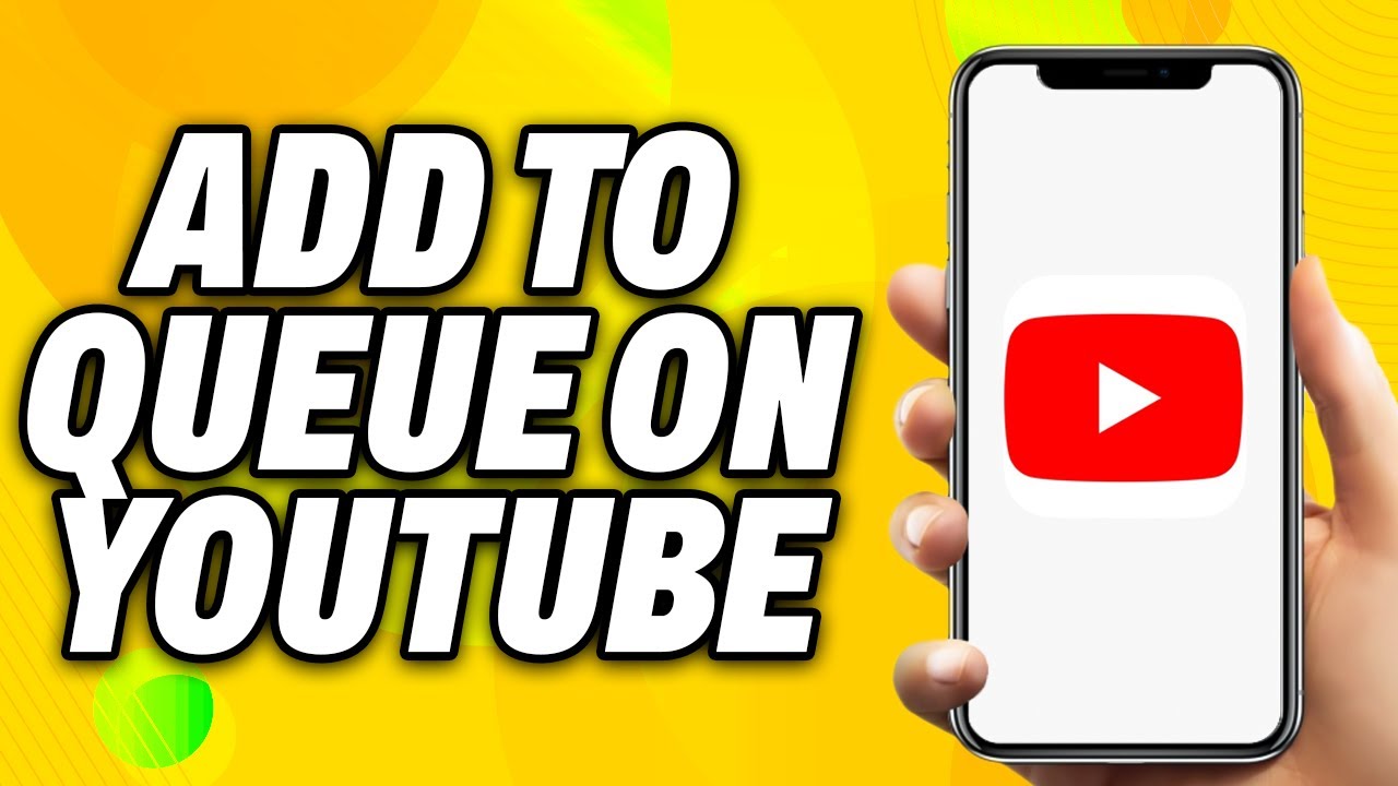 How To Add To Queue On Youtube Quick Fix Youtube