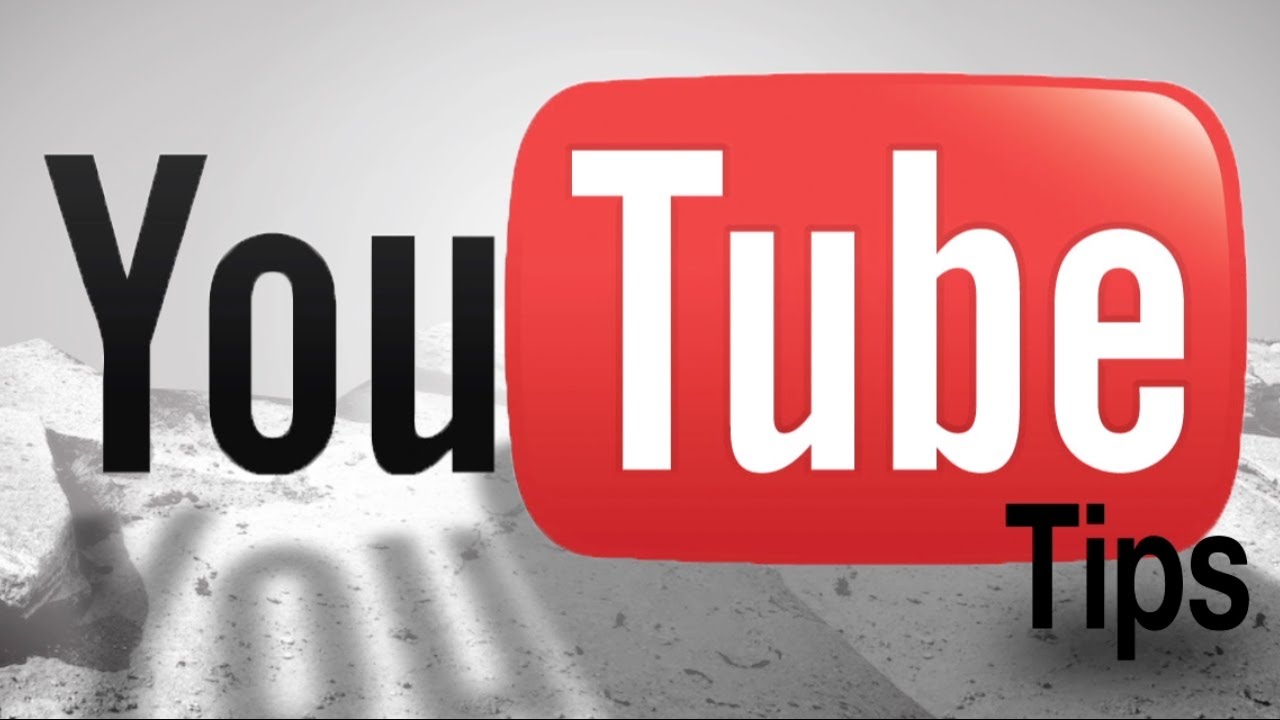 Youtube Tips For You Youtube Tip 001 Youtube