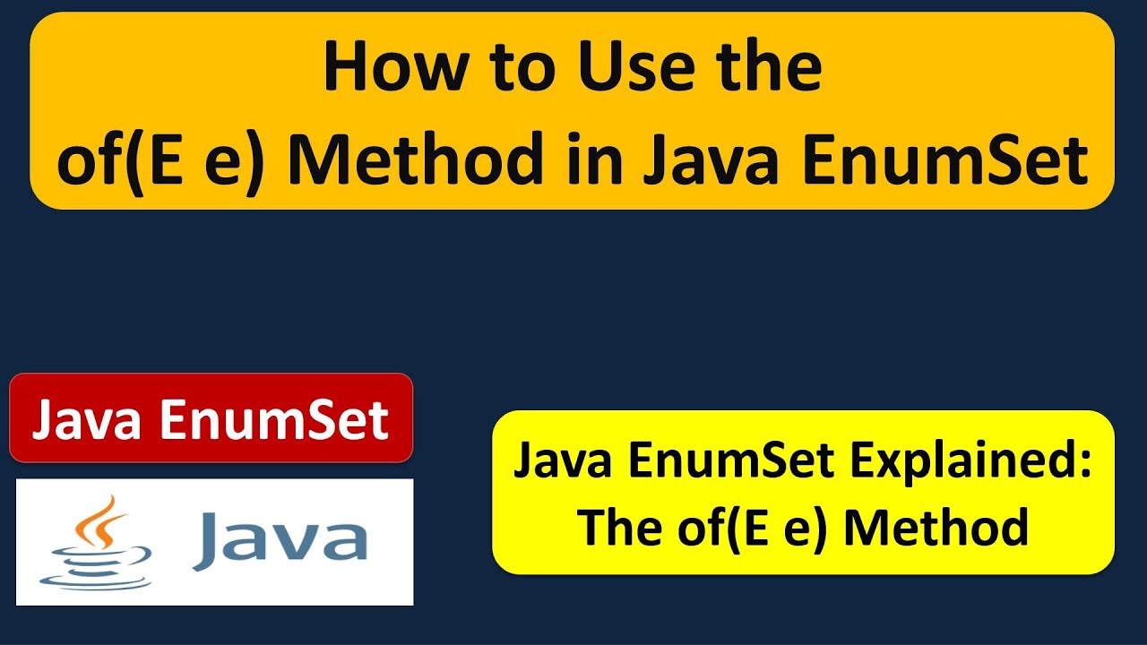 How To Use The Of E E Method In Java Enumset Enumset In Java Youtube