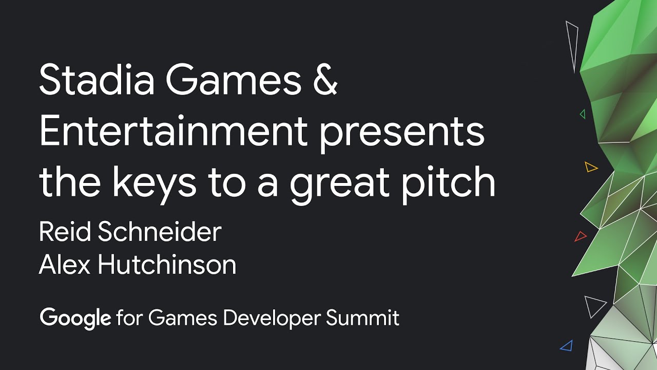 Stadia Games Entertainment Presents Keys To A Great Game Pitch