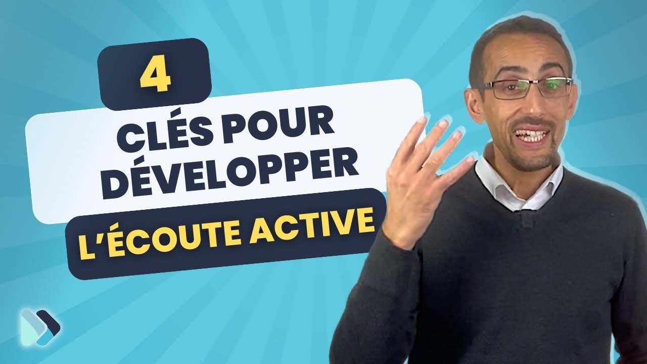 Ecoute Active 4 Clés Pour L Améliorer Et Un Exercice Pratique à