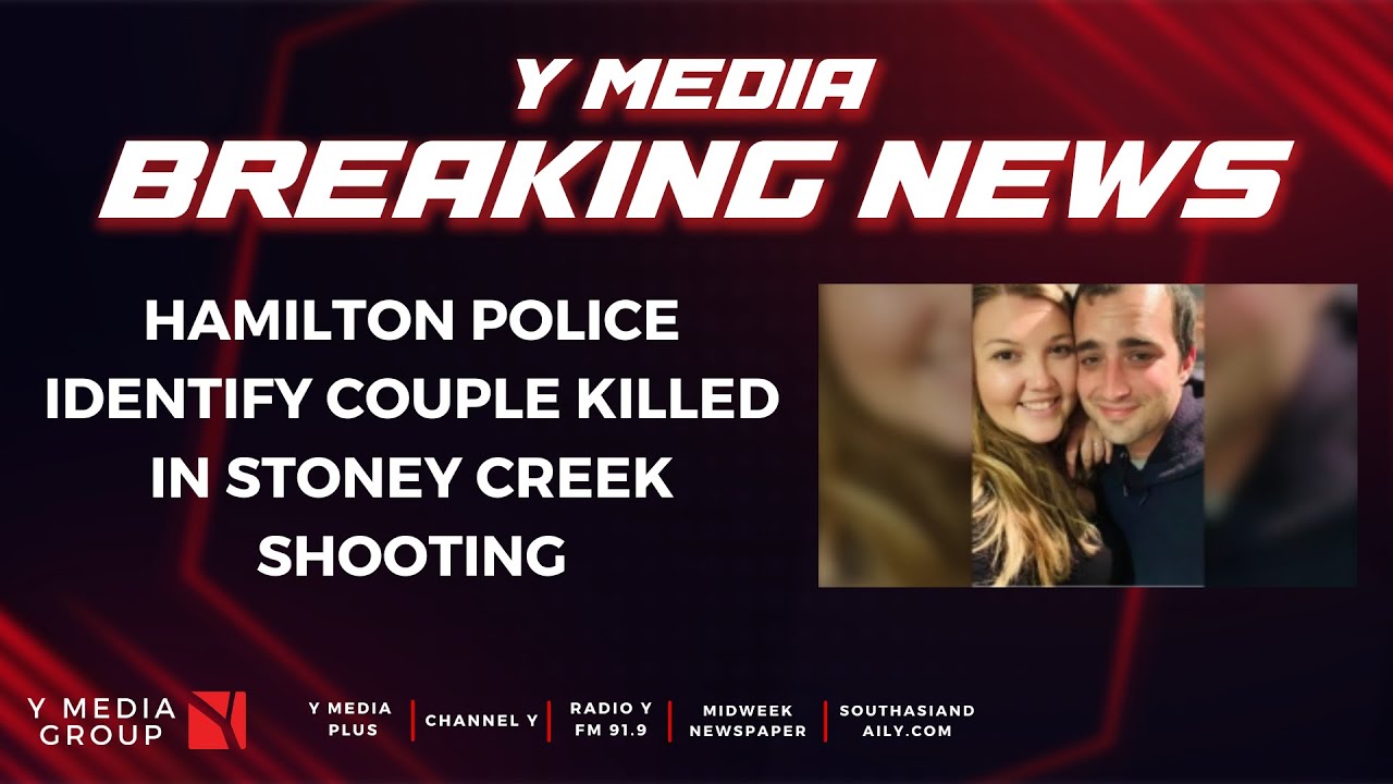 Hamilton Police Identify Couple Killed In Stoney Creek Shooting Youtube