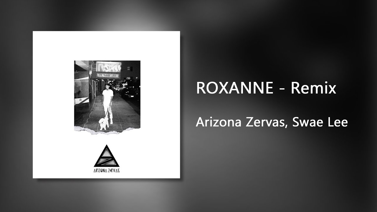 Roxanne Remix Arizona Zervas Swae Lee Clean Youtube