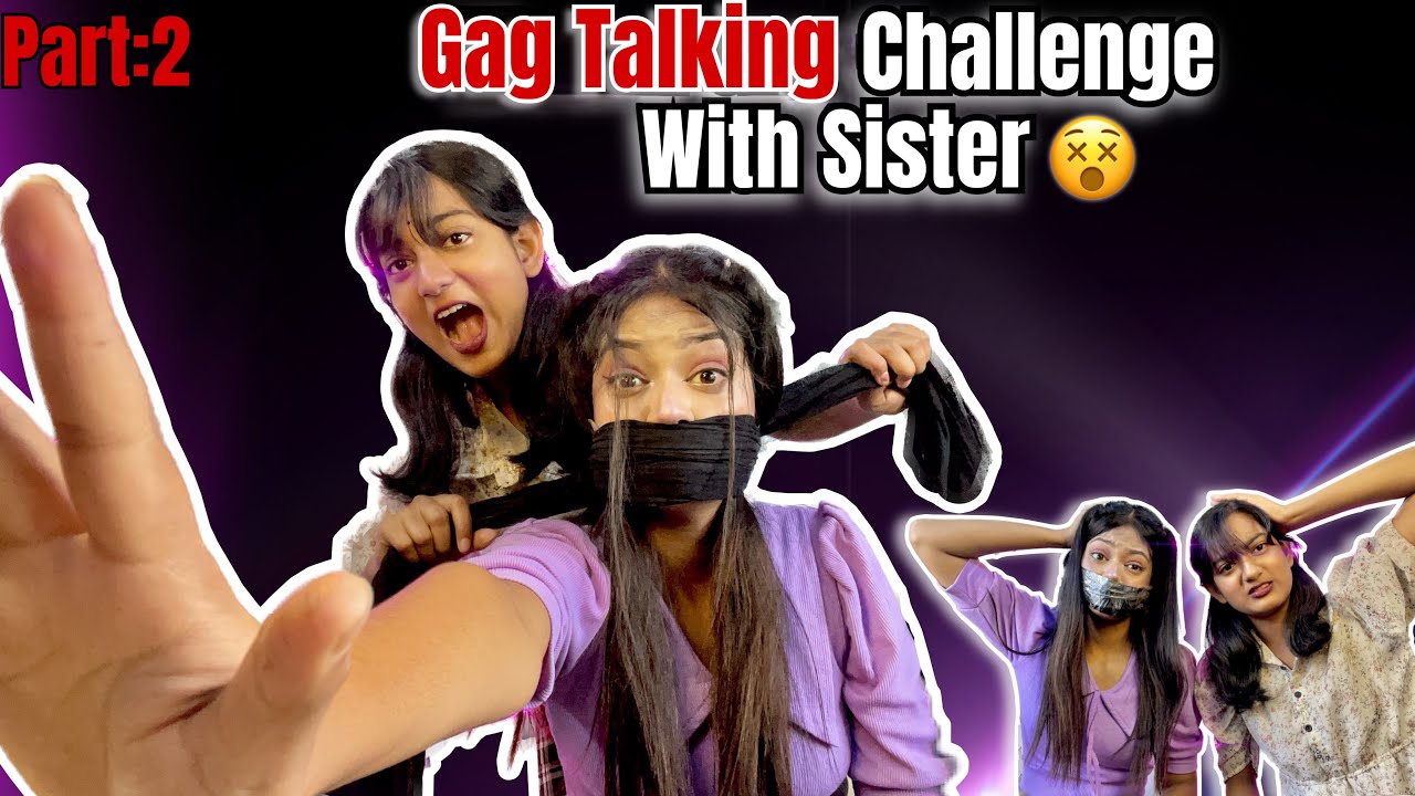 Gag Talking Challenge With Sister 亟 Gag With Black White Tape And