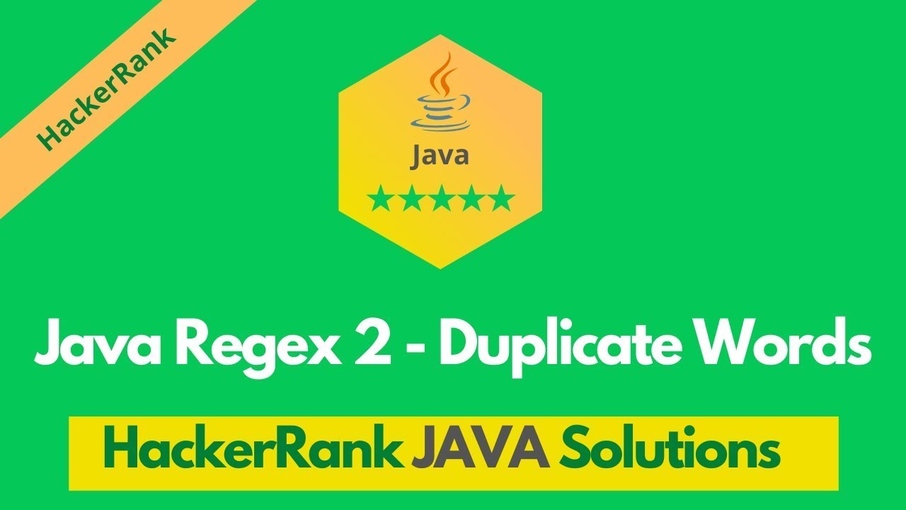 Hackerrank Java Regex 2 Duplicate Words Problem Solution In Java