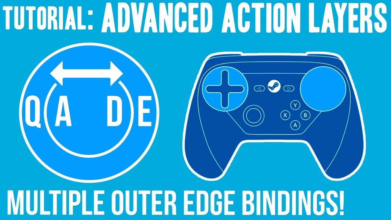 Advanced Action Layers Multiple Outer Edge Bindings Steam
