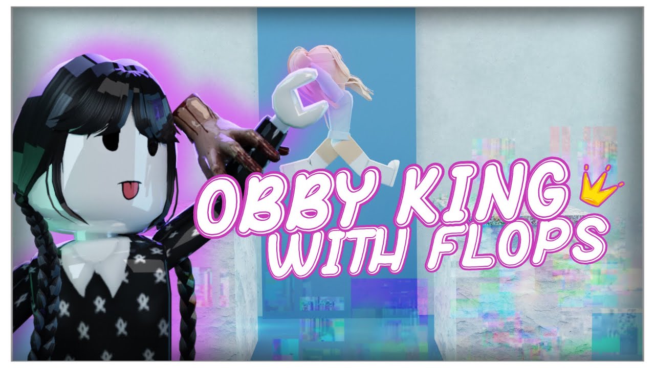 Roblox Obby King With Flops Youtube