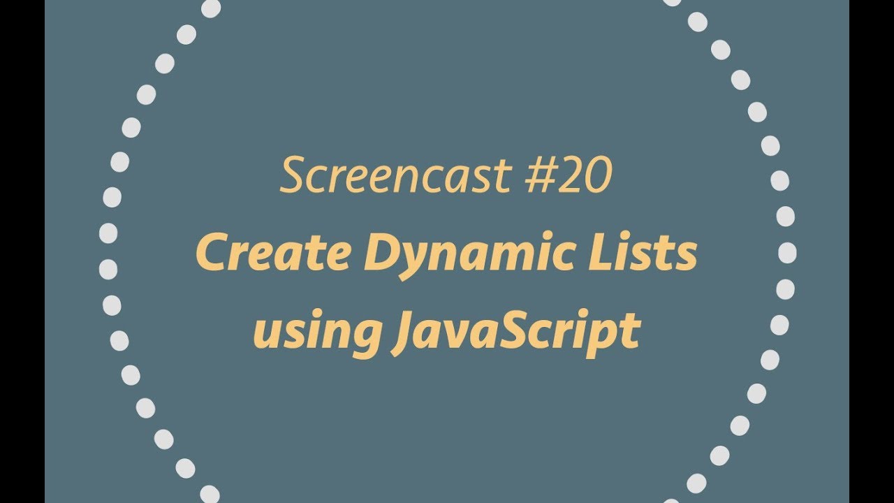 Create Dynamic Lists Using Javascript Youtube