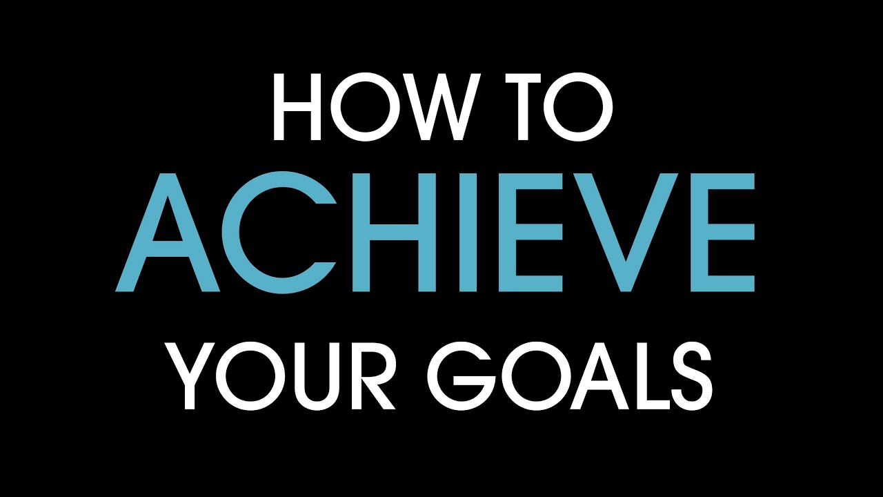 How To Achieve A Goal Economicsprogress5