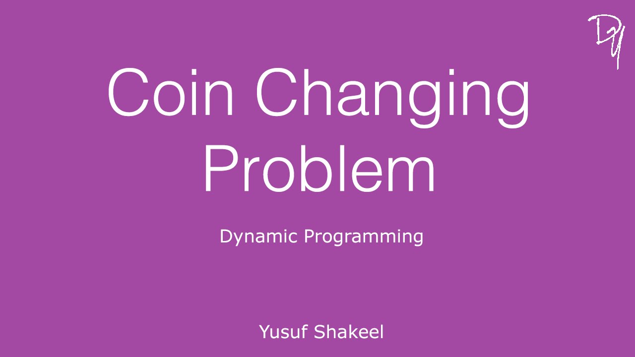Coin Change Problem Dynamic Programming Algorithm At Brayden Watts Blog