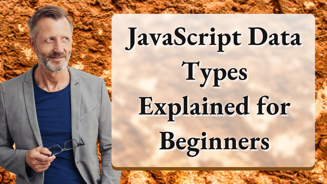 Javascript Data Types Explained For Beginners Youtube