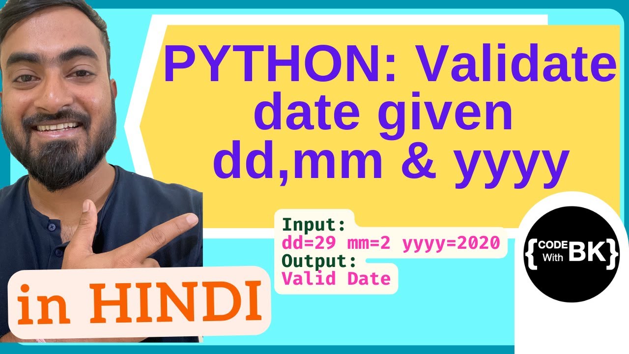 Python Program To Validate A Date Given Month Day And Year In Hindi