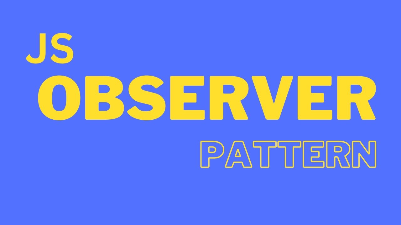 Observer Pattern In Javascript Youtube