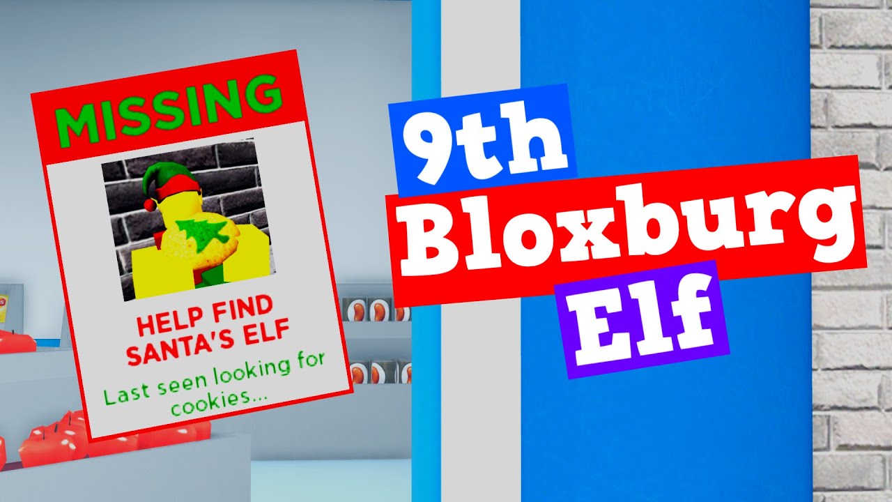 Looking For The 9th Elf Bloxburg Youtube