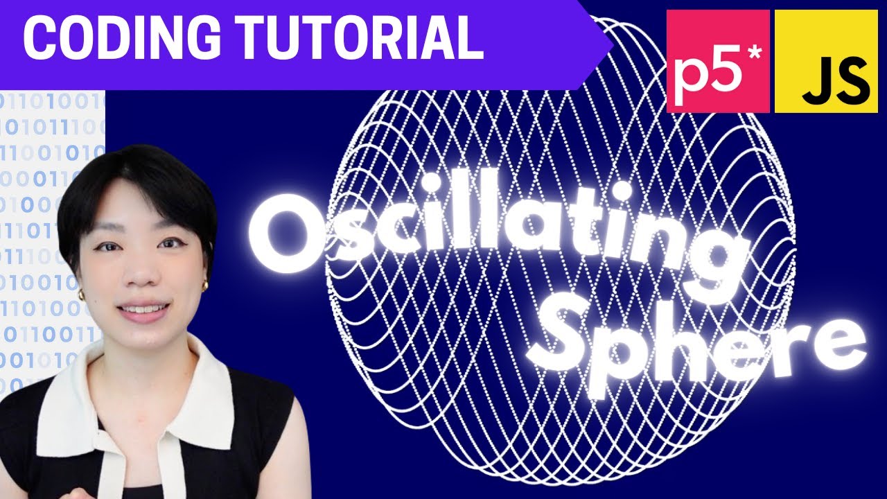 P5 Js Coding Tutorial Oscillating Sphere Youtube