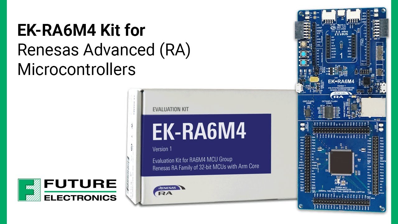 Renesas Ek Ra6m3 Kit For Advanced Ra Microcontrollers Youtube
