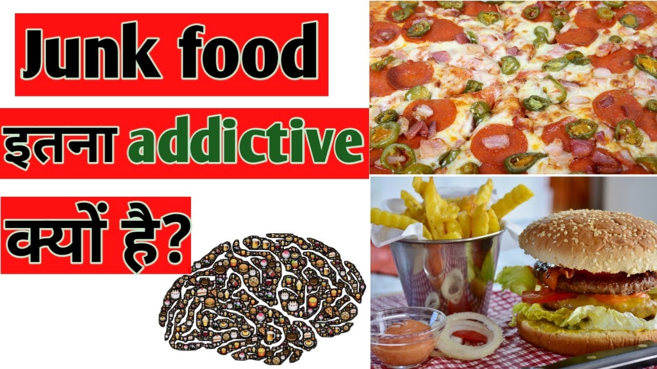 Why Are Junk Food Addictive At Ashley Mullen Blog