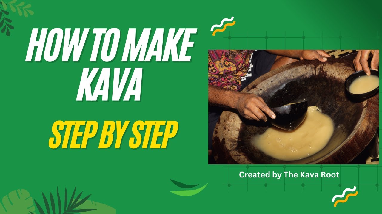 How To Make Kava 2025 A Step By Step Guide Youtube