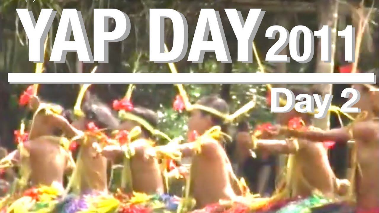 Yap Day 2011 2 Youtube