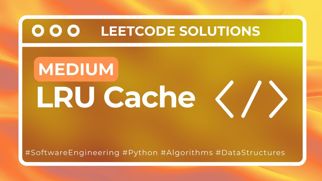 Design Lru Cache Leetcode Implementing Lru Cache Like Building A Lego