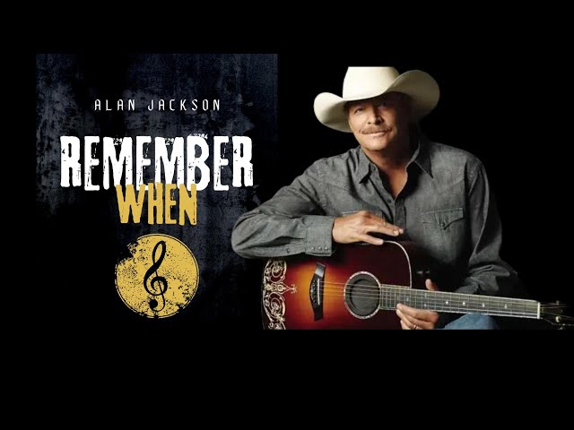 Alan Jackson Remember When Golden Music
