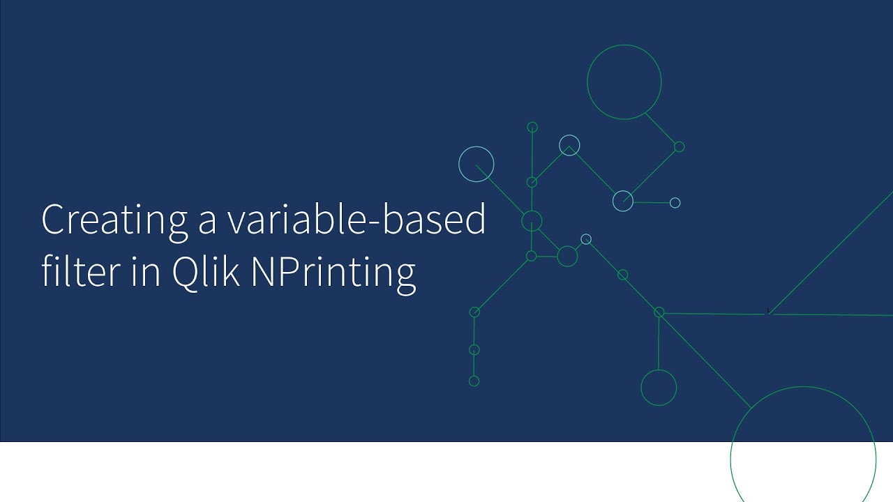 Creating A Variable Based Filter In Qlik Nprinting Youtube