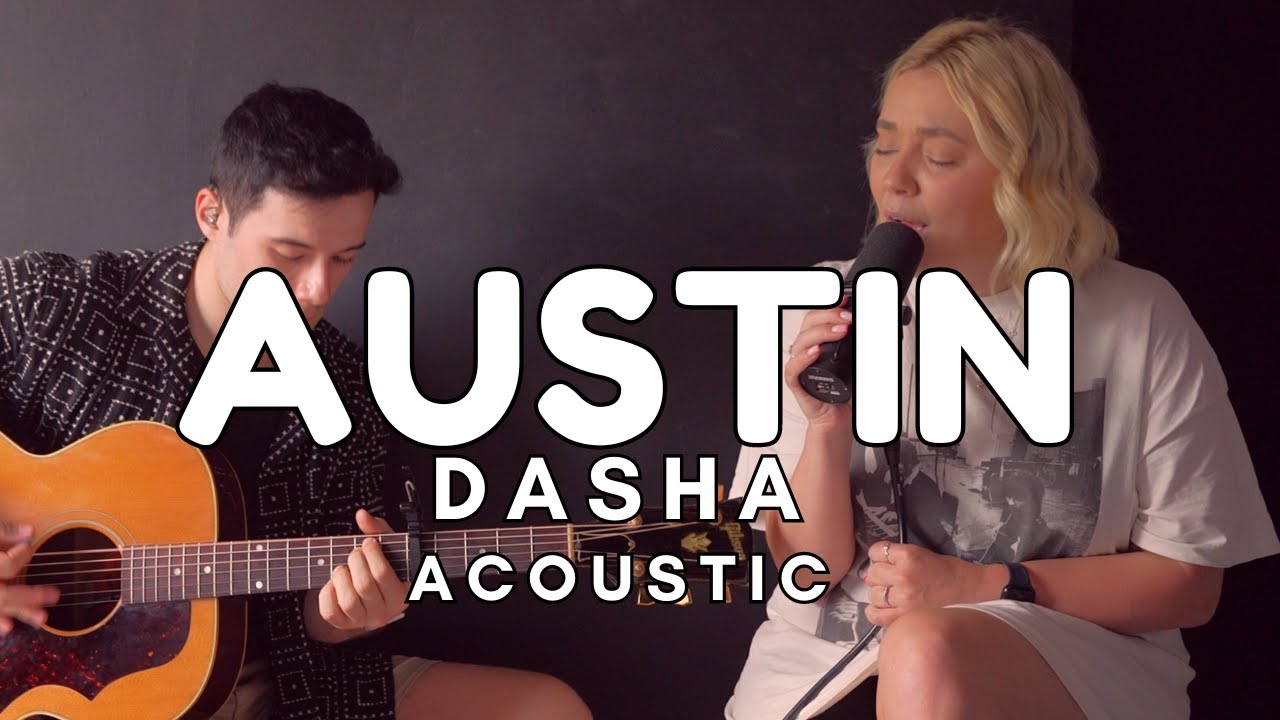 Austin Boots Stop Workin Dasha Live Acoustic Cover Youtube