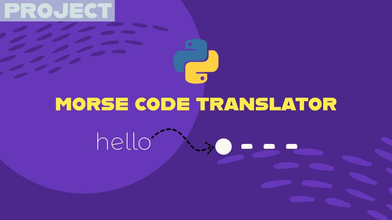 Building A Morse Code Translator Using Python In 8 Minutes Youtube