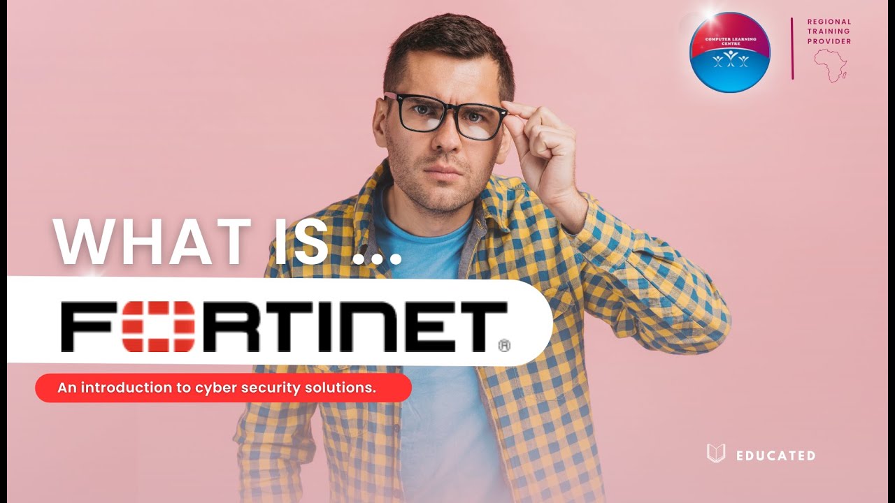 Introduction To Fortinet Youtube